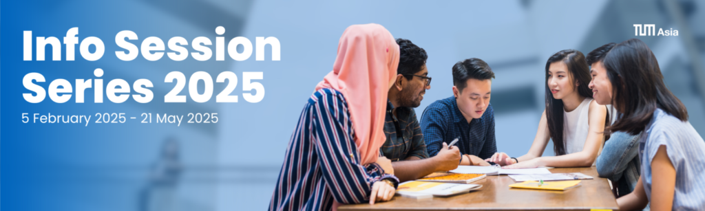 Info Session Series 2025 – TUM Asia